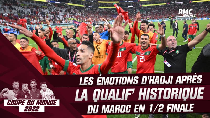 Coupe du monde 2022 : Les émotions d’Hadji après la qualif’ historique du Maroc en demi-finale ...