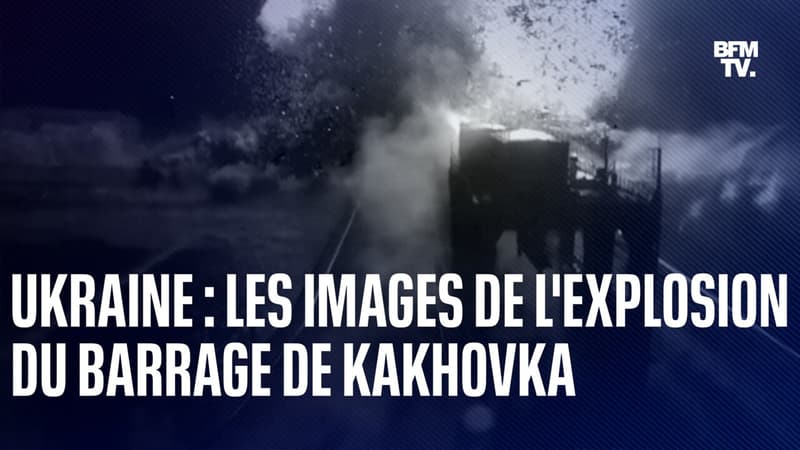 Guerre en Ukraine: les images de l’explosion du barrage de Kakhovka ...